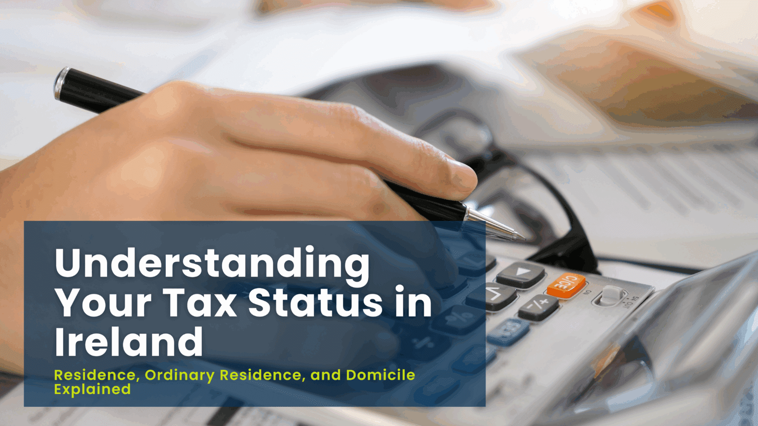 Understanding Your Tax Status in Ireland - Richard OShea Consultancy ...
