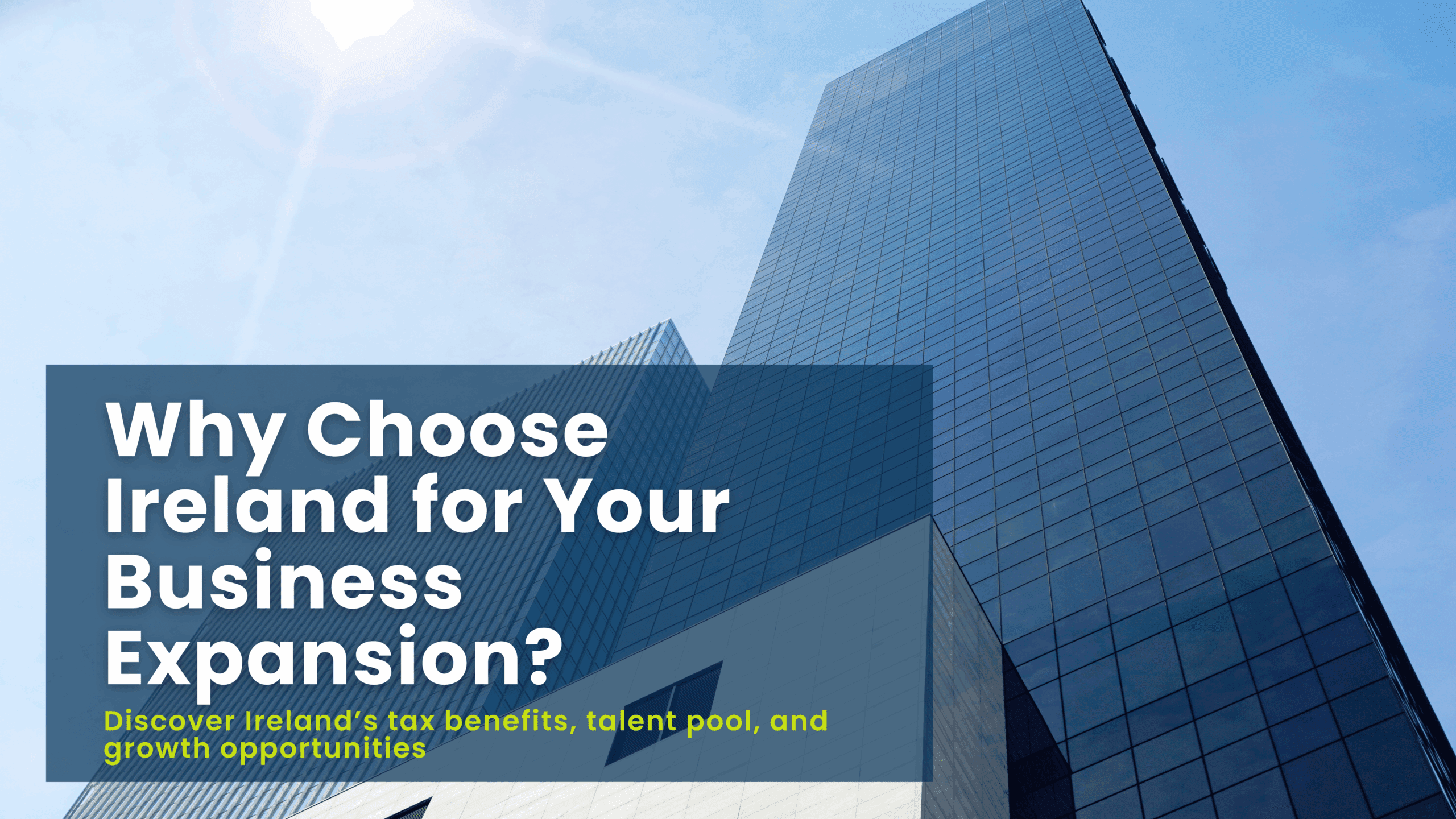 Why Choose Ireland for Your Business Expansion? - Richard OShea ...